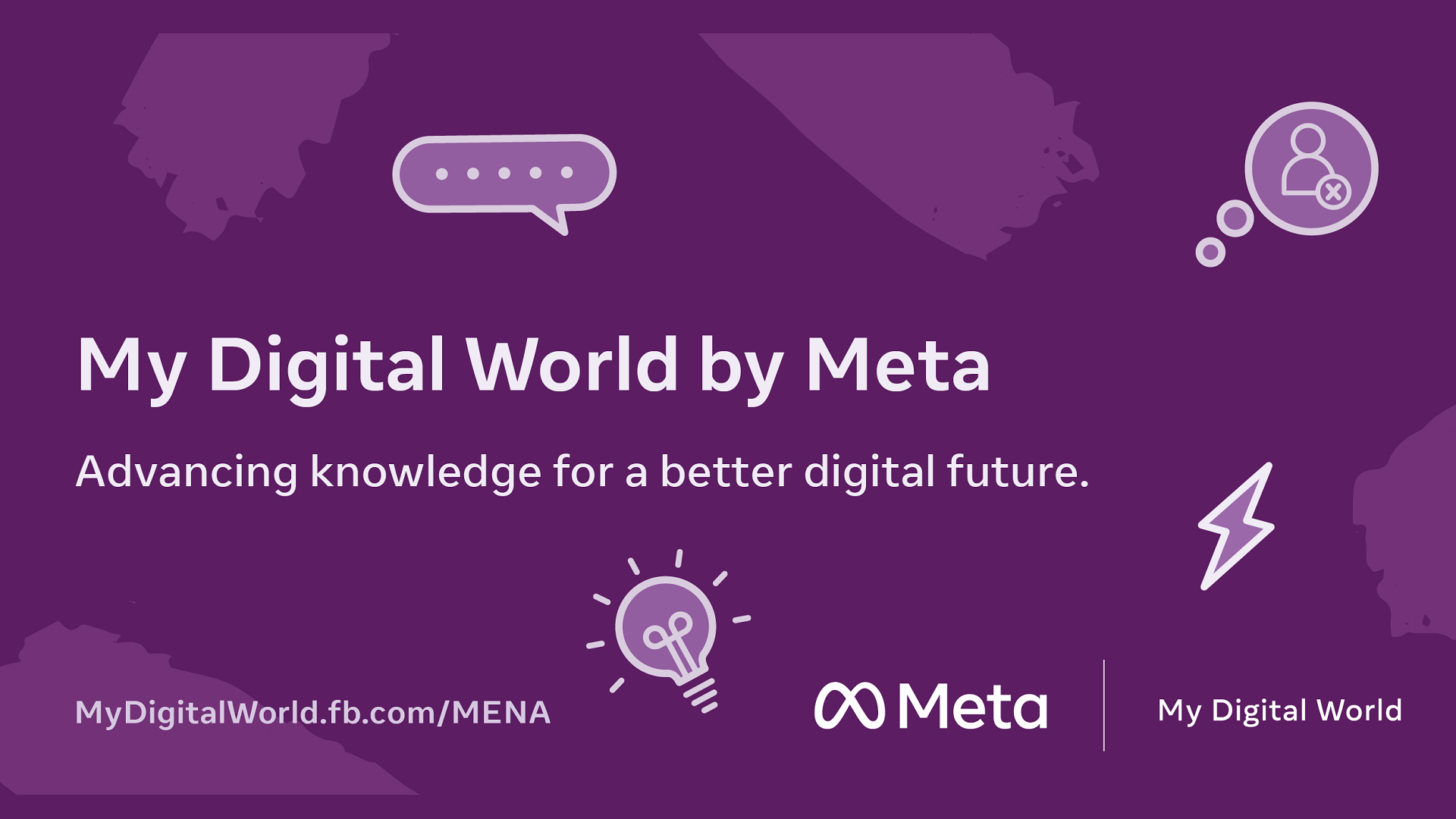 Meta MENA launches ‘My Digital World’ website to educate users in the ...